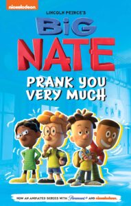 big nate: prank you very much (big nate tv series graphic novel book 2)