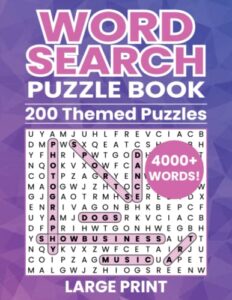 word search puzzle book large print, 4000+ words, 200 themed puzzles: large print word find book for adults, big word search book, 200 puzzles word search book