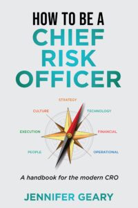 how to be a chief risk officer: a handbook for the modern cro (how to be a...)