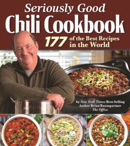 seriously good chili cookbook: 177 of the best recipes in the world