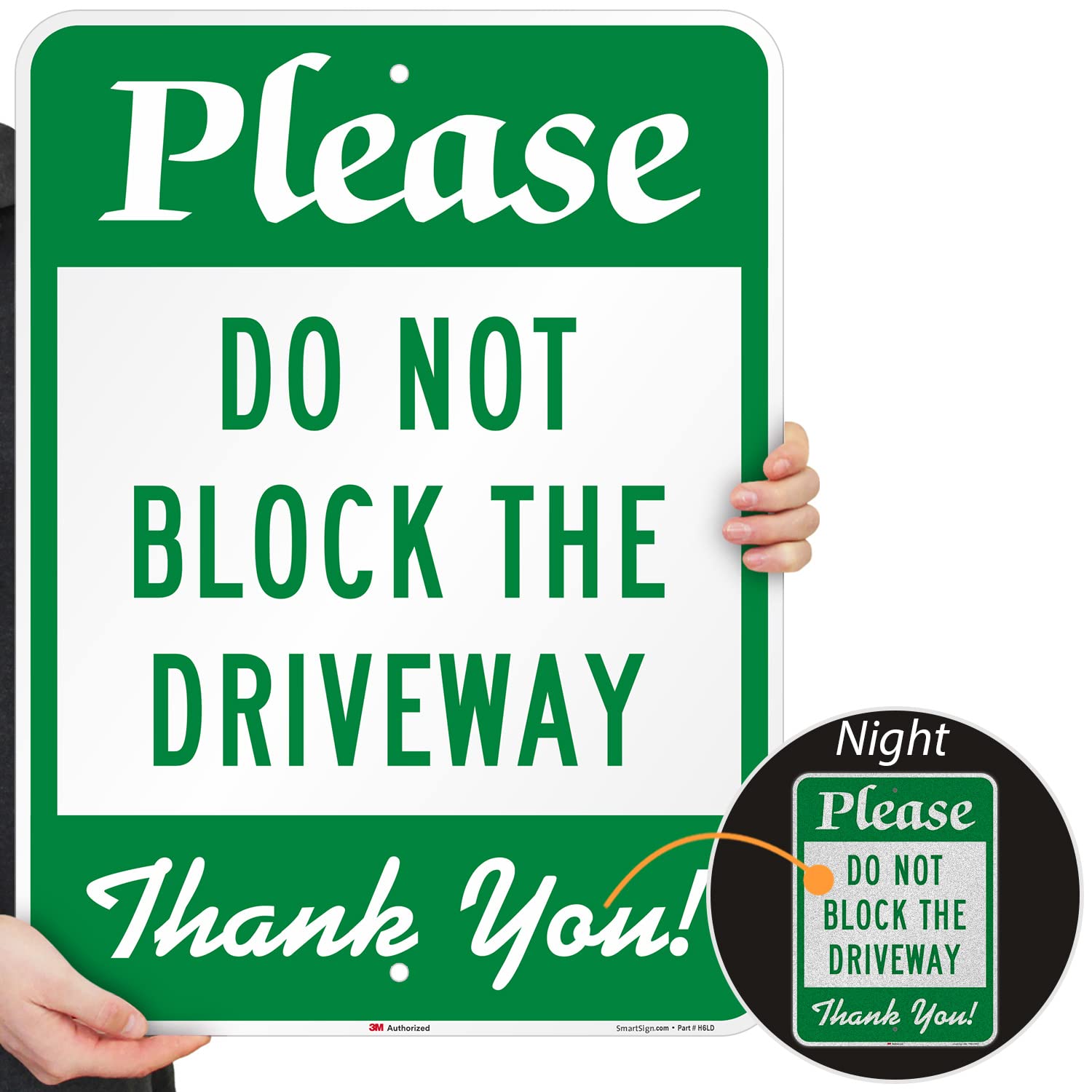 SmartSign 24 x 18 inch “Please Do Not Block Driveway, Thank You” Sign, 80 mil Aluminum, 3M Laminated EG Reflective Material, Green and White, Made in USA