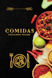 comida de méxico: libro de cocina y recetas, el completo libro de cocina mexicana con unas deliciosas recetas. (spanish edition)