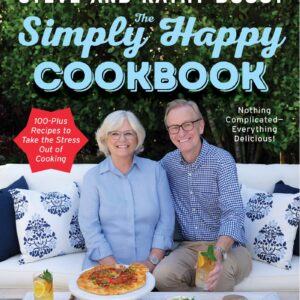 The Simply Happy Cookbook: 100-Plus Recipes to Take the Stress Out of Cooking (The Happy Cookbook Series) [Spiral-bound] Steve Doocy and Kathy Doocy