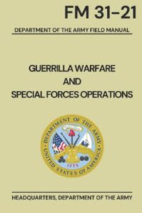 guerilla warfare and special forces operations: fm 31-21