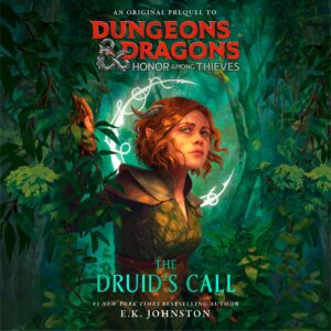 dungeons & dragons: honor among thieves: the druid's call