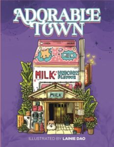 adorable town coloring book: explore the kawaii world and the little creatures, a cute coloring book for adult