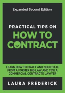 practical tips on how to contract: learn how to draft and negotiate from a former big law and tesla commercial contracts lawyer