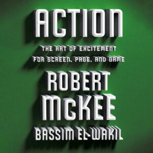 action: the art of excitement for screen, page, and game