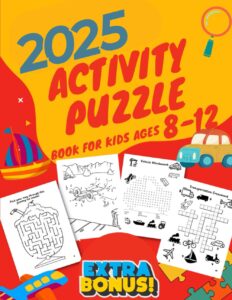 ultimate activity puzzle book for kids ages 8-12 years: mazes, word search, dot to dot, word scramble, tic tac toe, crossword, sudoku (activity books for kids)