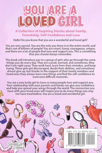 You are a Loved Girl: A Collection of Inspiring Stories about Family, Friendship, Self-Confidence and Love (Motivational Books for Children)