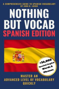 nothing but vocab: spanish edition