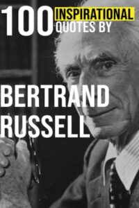 100 inspirational quotes by bertrand russell