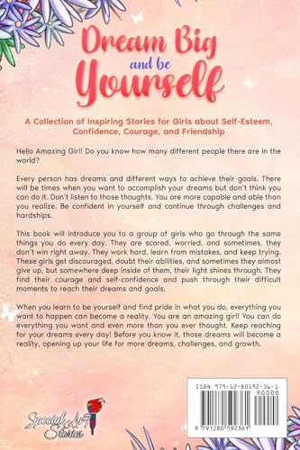 Dream Big and Be Yourself: A Collection of Inspiring Stories for Girls about Self-Esteem, Confidence, Courage, and Friendship (Motivational Books for Children)