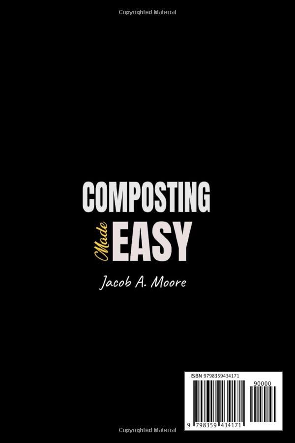 Composting Made Easy: Beginner's Guide to Quickly and Effortlessly Composting Kitchen Waste, Even in Your Apartment | Boost Productivity and Soil Health Naturally