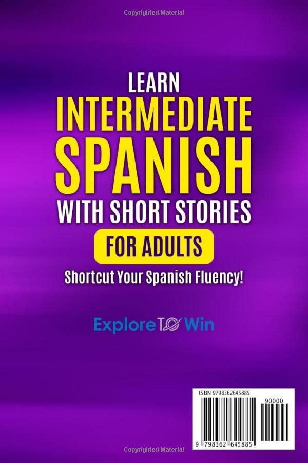 Learn Intermediate Spanish with Short Stories for Adults: Shortcut Your Spanish Fluency! (Learn Spanish for Adults)