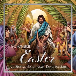 the action bible easter: 25 stories about jesus' resurrection (action bible series)