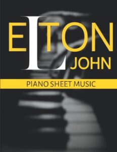 elton john piano sheet music: selection of 18 songs for easy piano