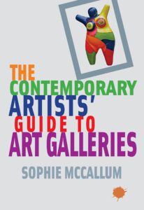 the contemporary artists guide to art galleries