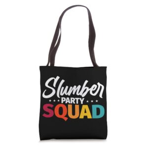 slumber party squad funny matching sleepover pajama tote bag