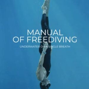 MANUAL OF FREEDIVING UNDERWATER ON A SINGLE BREATH