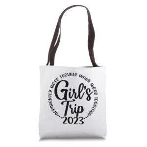 girl's trip 2023 for women funny weekend vacation girls trip tote bag