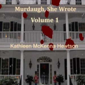 Murdaugh, She Wrote: A tale of High Crimes in the Lowcountry