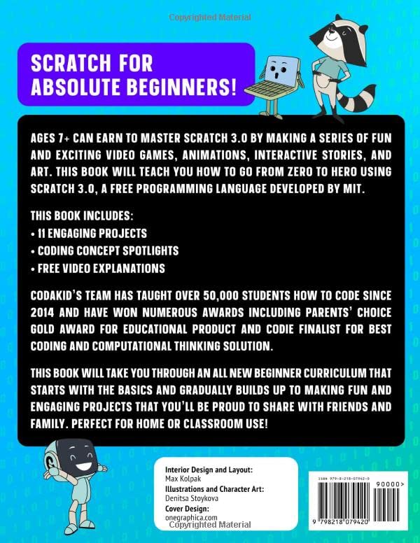 Scratch Coding for Beginners: A Step-By-step Beginner's Guide to Creating Video Games, Art, and Animation in Scratch 3.0