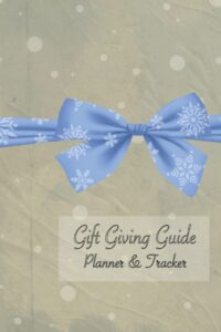 gift giving guide tracker & planner: practical holiday gift giving organizer with budgeting tools