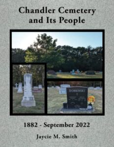 chandler cemetery and its people: 1882 - september 2022