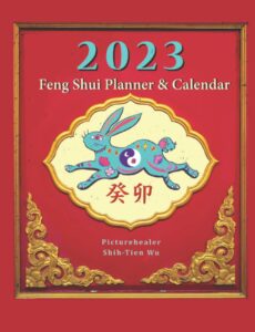 2023 feng shui planner and calendar: year of the rabbit