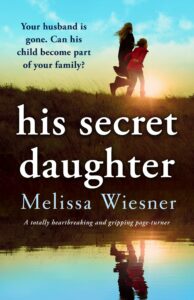 his secret daughter: a totally heartbreaking and gripping page-turner