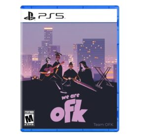 we are ofk - for playstation 5