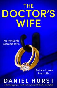 the doctor's wife: an absolutely gripping and unputdownable psychological thriller with a shocking twist