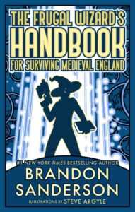 the frugal wizard’s handbook for surviving medieval england (secret projects 2)