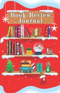 book review journal: christmas journal for bookworms | reading journals for book lovers | book lovers gift | book club journal | size 5.5"x8.5"