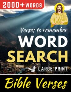 bible verse word search 2000+ words for adults and seniors. large print: this gift will keep your mind active and feed it with positive thoughts. relaxing big font word find puzzles (wordsearch book)