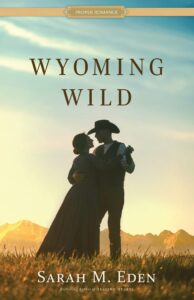 wyoming wild (proper romance) | western romance book - cowboy romance: a proper romance (savage wells 3)