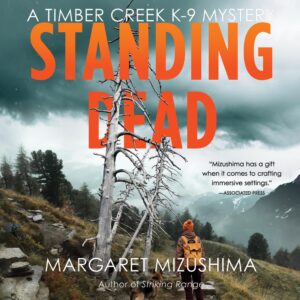 standing dead: timber creek k-9 mysteries, book 8