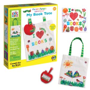 creativity for kids the very hungry caterpillar: my book tote - create a diy canvas book bag from the world of eric carle books, preschool crafts for toddlers ages 3-5+