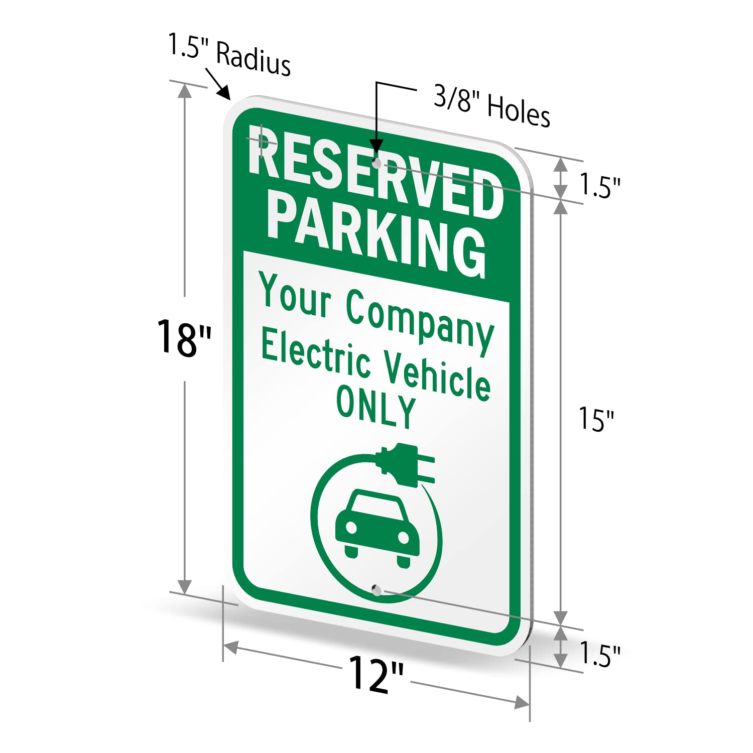 SmartSign Custom Electric Vehicle Reserved Parking Sign - 12 x 18 Inch, Add Company Name, 63 mil thick Laminated Aluminum, 3M Engineer Grade Reflective, Green and White, Made in USA