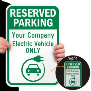 SmartSign Custom Electric Vehicle Reserved Parking Sign - 12 x 18 Inch, Add Company Name, 63 mil thick Laminated Aluminum, 3M Engineer Grade Reflective, Green and White, Made in USA