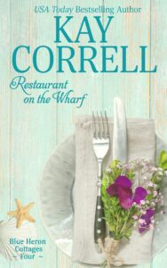 restaurant on the wharf (blue heron cottages book 4)