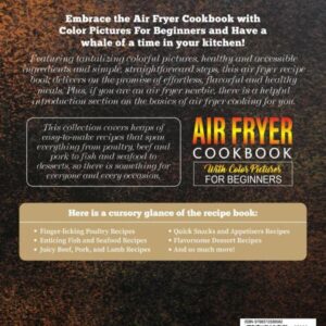 Air Fryer Cookbook with Color Pictures For Beginners: 365 Days Healthy, Fresh and Foolproof Air Fryer Recipes for Smart People on a Budget incl. Tasty Desserts Special