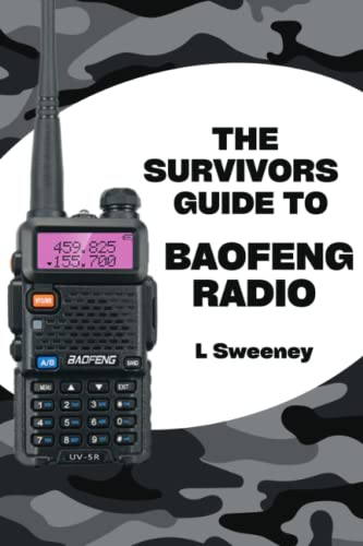 The Survivors Guide to Baofeng Radio