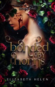 bonded by thorns (beasts of the briar book 1)