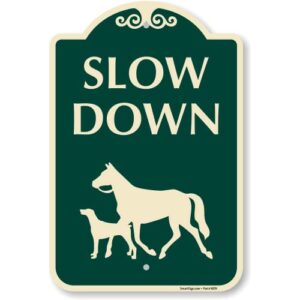 smartsign designer "slow down" animal crossing sign with horse & dog symbol, 12" x 18", 120 mil aluminum composite (acm) with overcoat, engineer grade reflective, green, made in usa