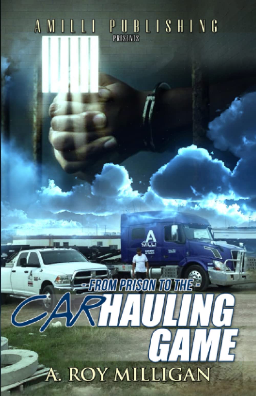 From Prison To The Car Hauling Game: "2023 Make 100k a year, with felonies"