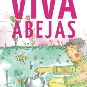 Viva Abejas: Help Save the Bees