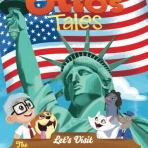 Otto's Tales: Let's Visit the Statue of Liberty