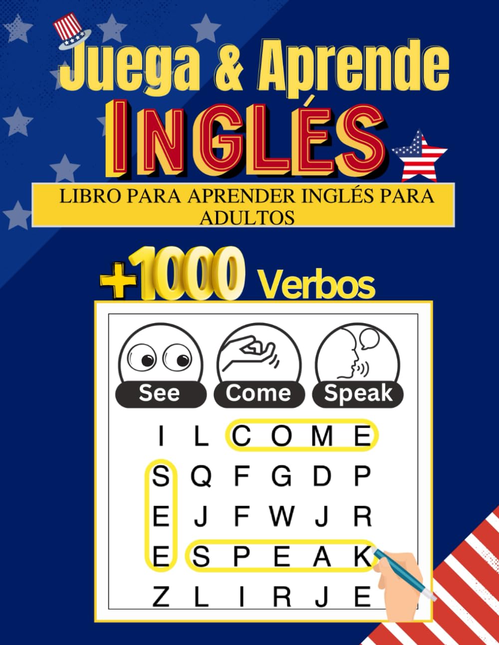 Juega & Aprende Inglés / Libro para aprender ingles para adultos: 1,000 Verbos más Usados en Inglés y Pronombres con Imágenes para Aprender y Buscar ... para aprender ingles) (Spanish Edition)